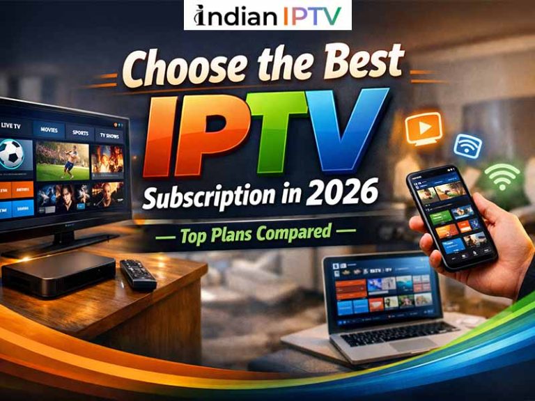 Best IPTV Subscription in 2026 – Top Plans Compared:
